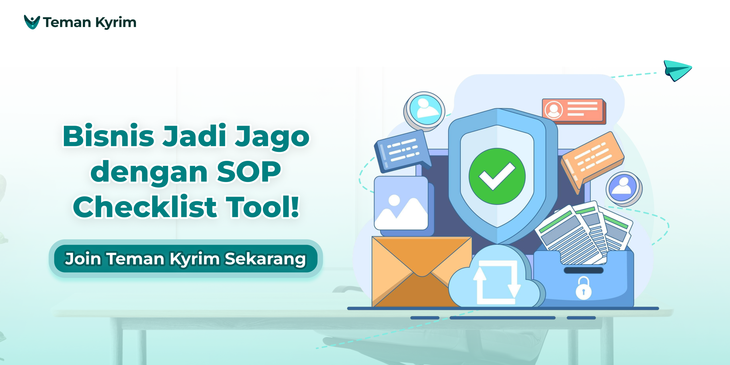Bikin Bisnis Makin Jago dengan SOP Checklist Tool Bareng Teman Kyrim! - Kyrim